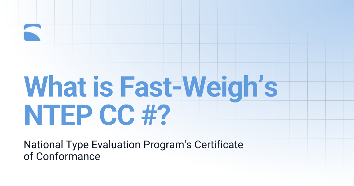 What is Fast-Weigh’s NTEP CC #? | Fast-Weigh Knowledge Base
